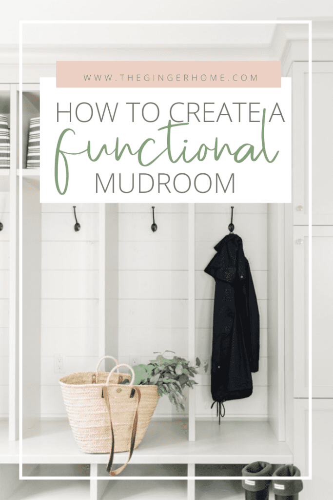 Mudroom Design - Creating a Functional Entryway - The Ginger Home